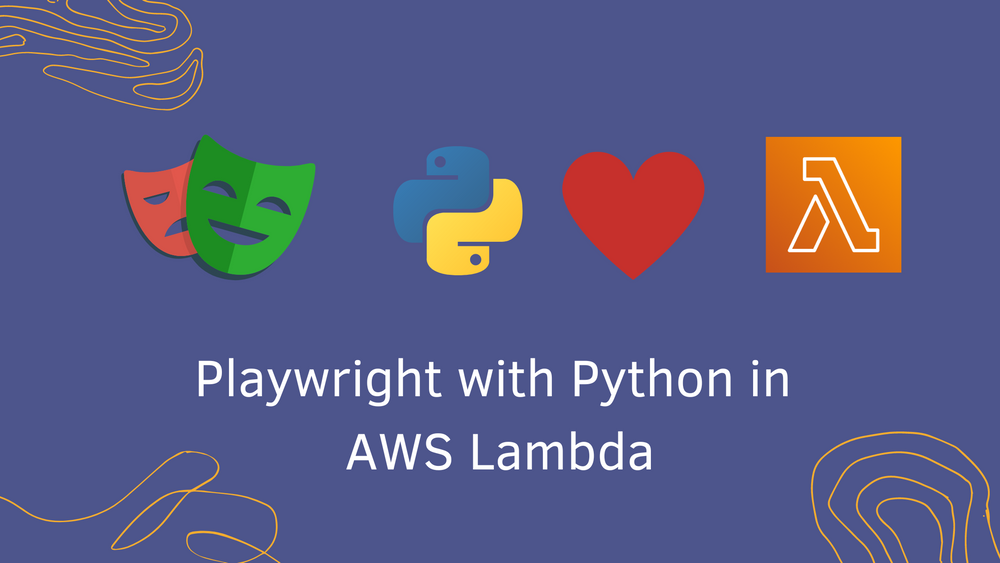 How To Run Playwright With Python In Aws Lambda
